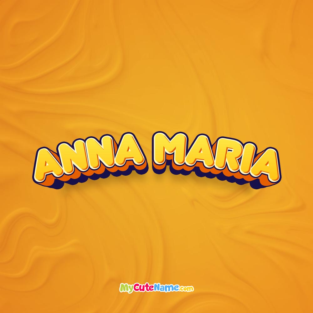 Anna Maria meaning - what is the meaning of name Anna Maria ? [**UPDATE ...