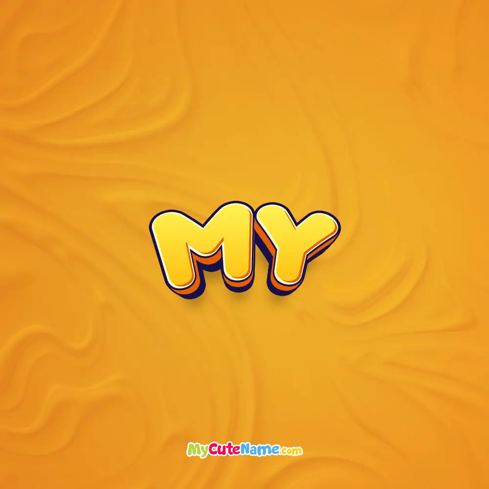 My Meaning What Is The Meaning Of Name My MyCuteName 