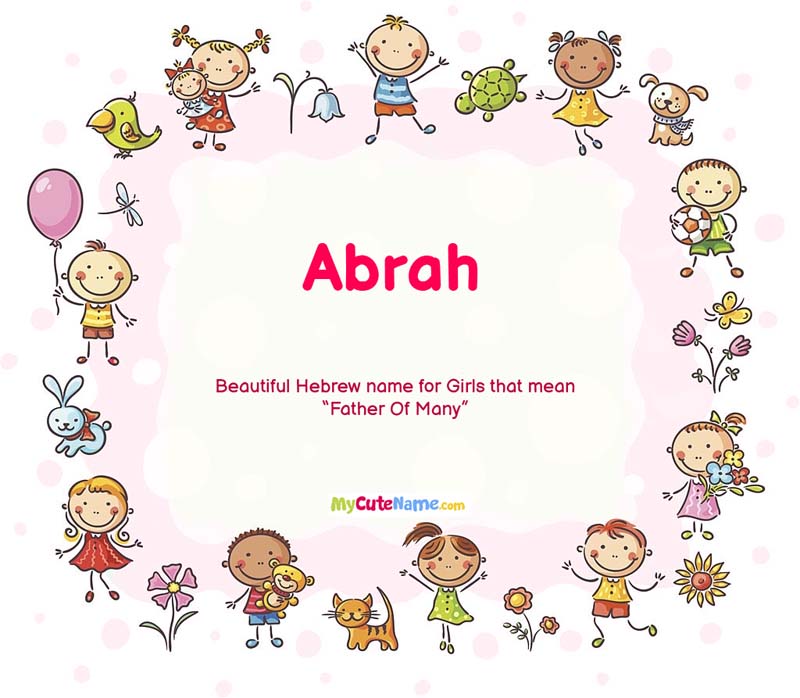 Abrah meaning - what is the meaning of name Abrah ? [**2024 UPDATE**]