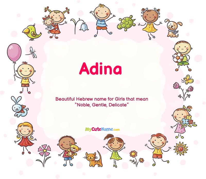Adina meaning - what is the meaning of name Adina ? [**2024 UPDATE**]