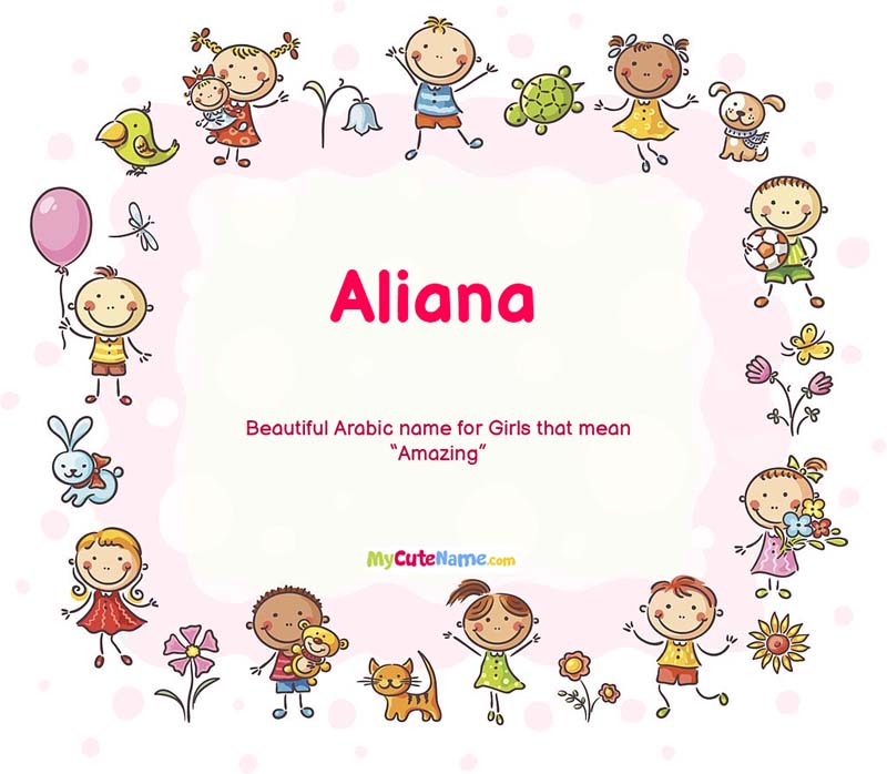 Aliana meaning - what is the meaning of name Aliana ? [**UPDATE 2025**]