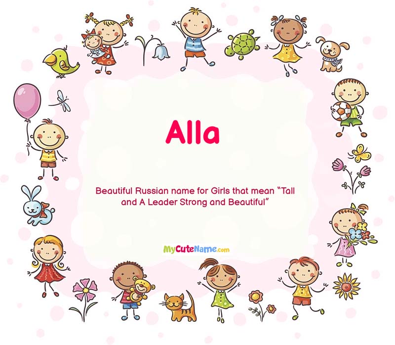 Alla meaning - what is the meaning of name Alla ? [**UPDATE 2025**]