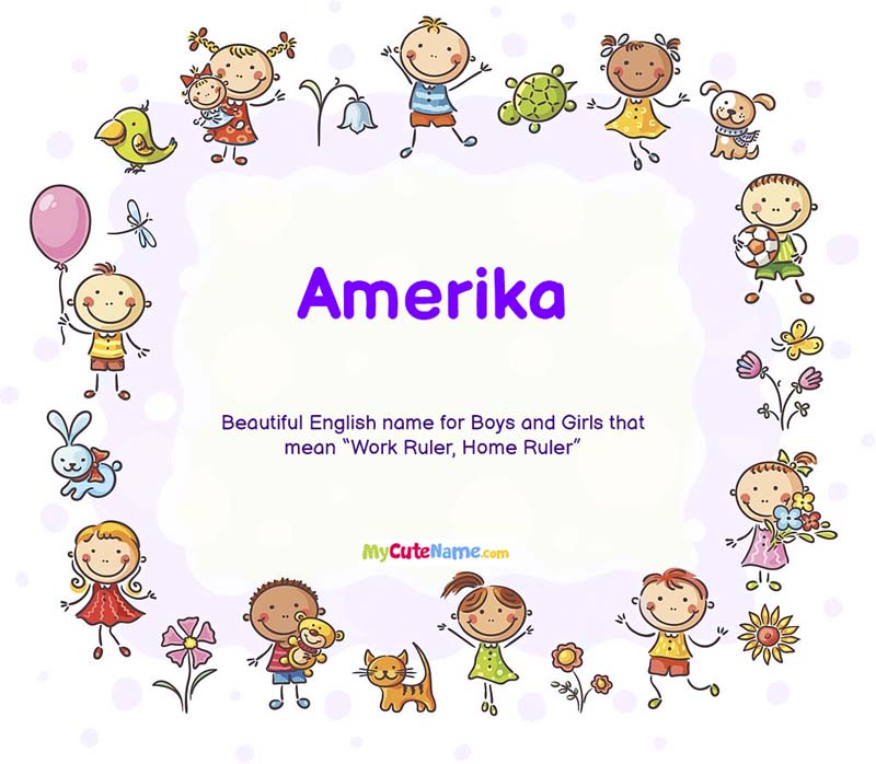 Amerika meaning - what is the meaning of name Amerika ? [**2024 UPDATE**]