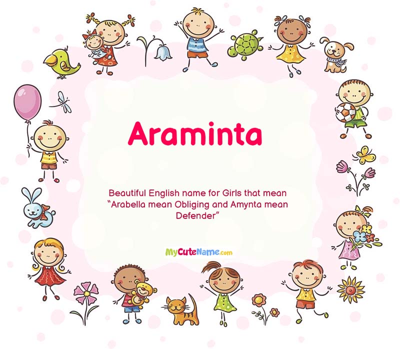 Araminta meaning - what is the meaning of name Araminta ? [**UPDATE 2025**]