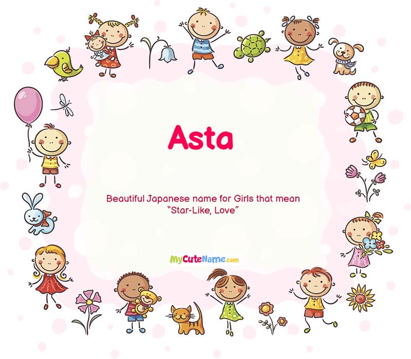 Asta meaning - what is the meaning of name Asta ? [**UPDATE 2025**]