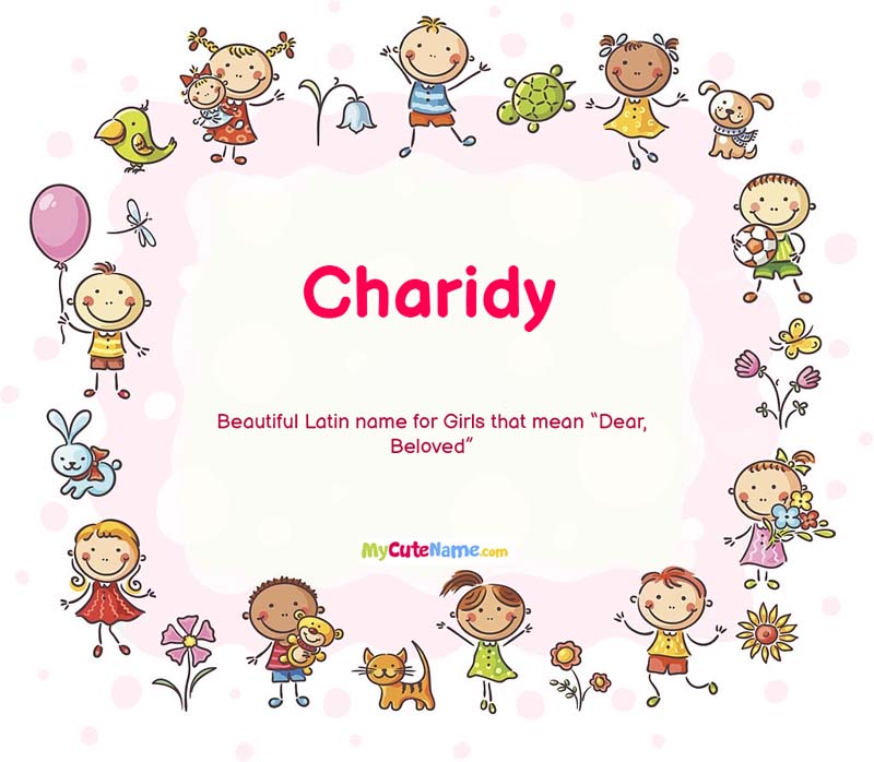 Charidy meaning - what is the meaning of name Charidy ? [**UPDATE 2025**]