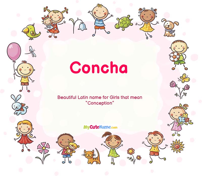 Concha meaning | what is the meaning of name Concha ? [MyCuteName]
