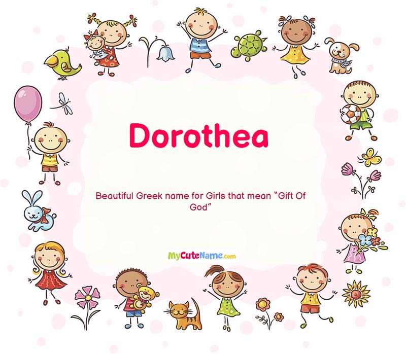 Dorothea meaning - what is the meaning of name Dorothea ? [**UPDATE 2025**]