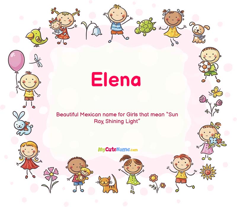Elena meaning - what is the meaning of name Elena ? [**2024 UPDATE**]