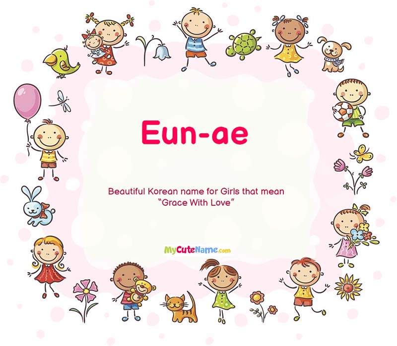 Eun-ae meaning - what is the meaning of name Eun-ae ? [**UPDATE 2025**]