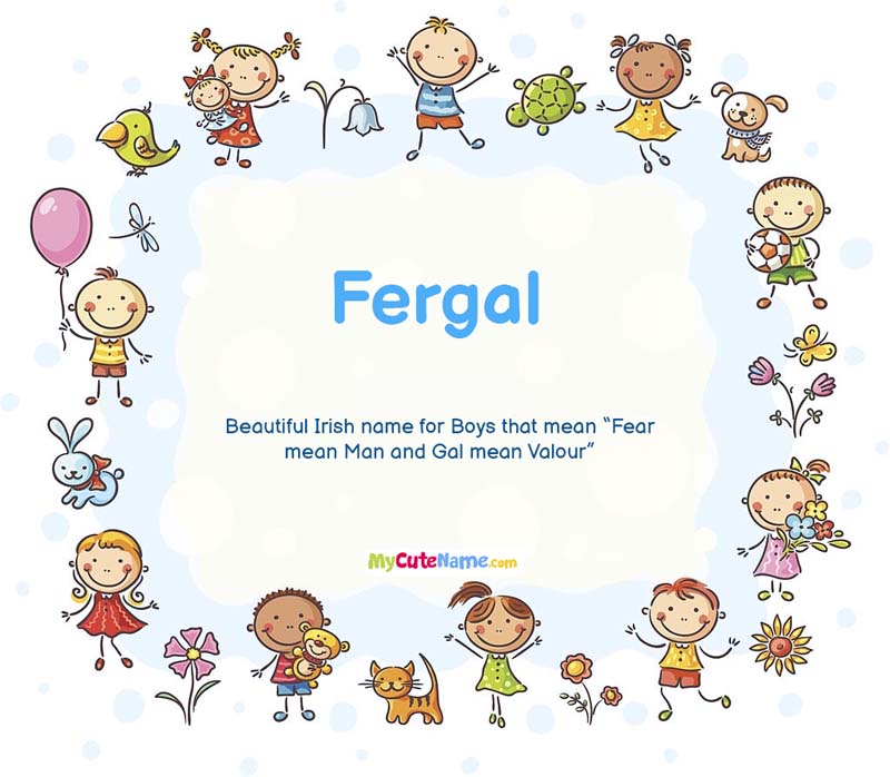 Fergal Meaning What Is The Meaning Of Name Fergal MyCuteName fergal-meaning-what-is-the-meaning-of-name-fergal-mycutename
