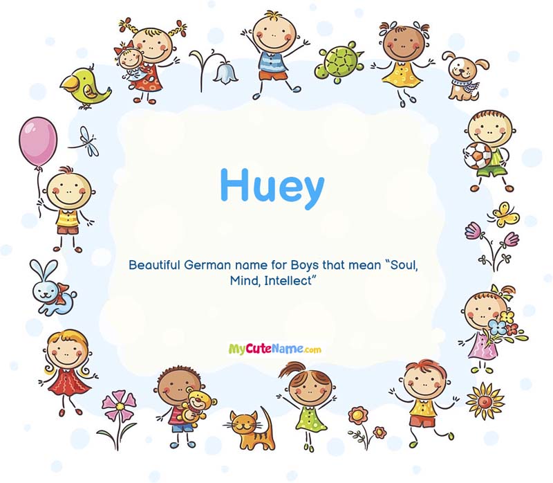 Huey meaning - what is the meaning of name Huey ? [**UPDATE 2025**]