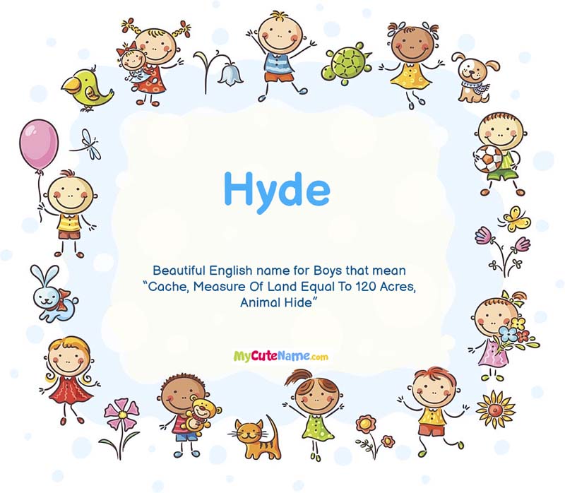 Hyde meaning - what is the meaning of name Hyde ? [**UPDATE 2025**]