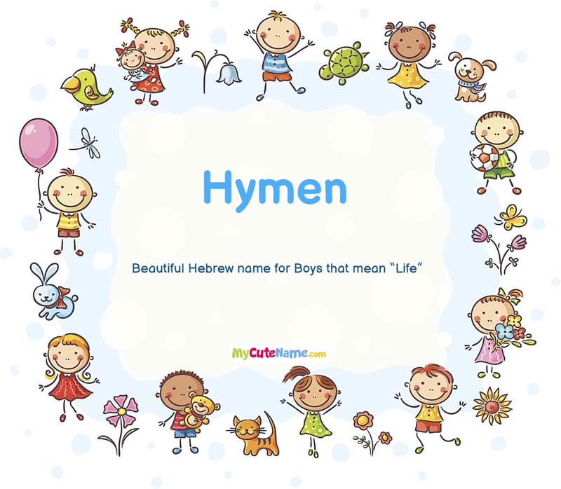 Hymen meaning - what is the meaning of name Hymen ? [**UPDATE 2025**]