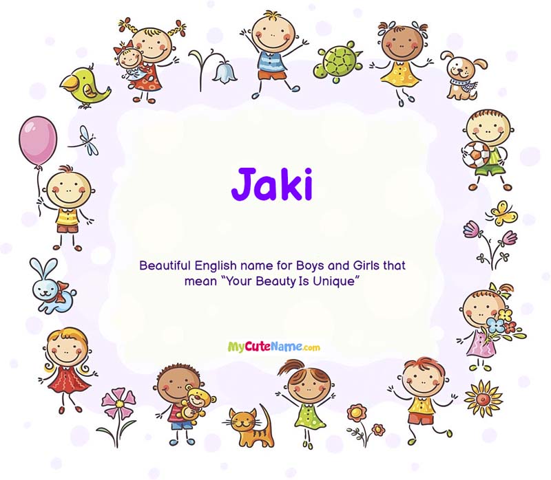 Jaki meaning - what is the meaning of name Jaki ? [**2024 UPDATE**]