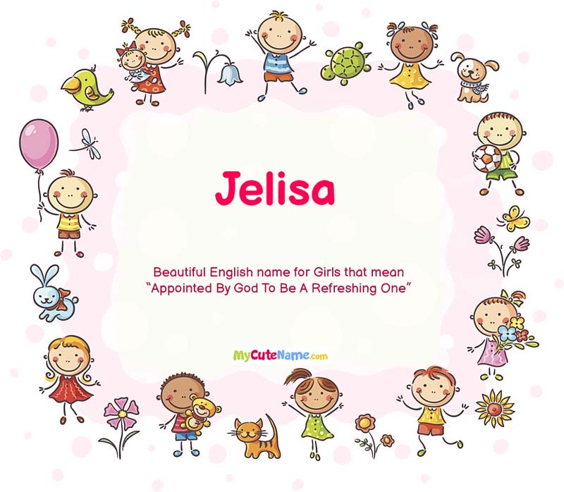 Jelisa meaning - what is the meaning of name Jelisa ? [**UPDATE 2025**]