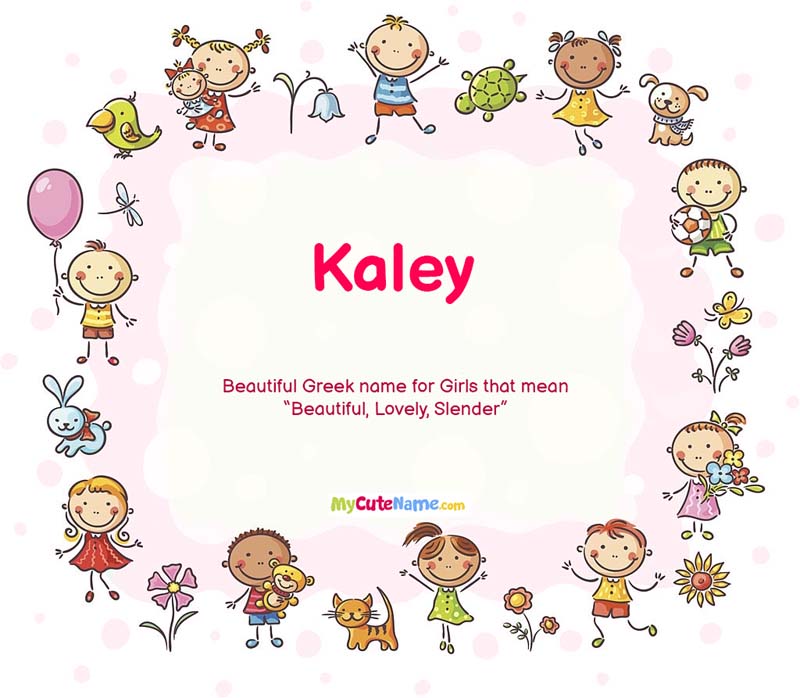 Kaley meaning - what is the meaning of name Kaley ? [**2024 UPDATE**]