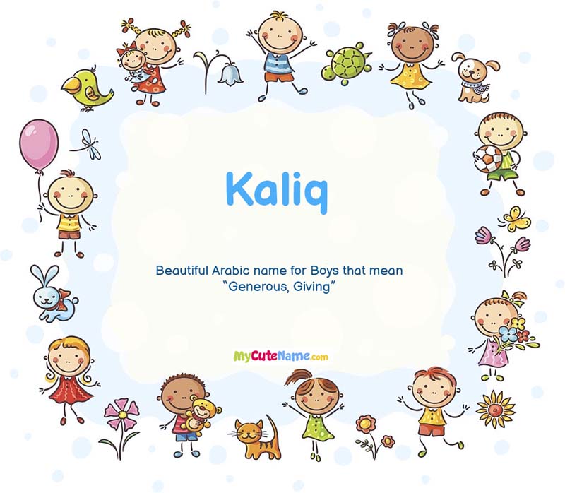 Kaliq meaning - what is the meaning of name Kaliq ? [**UPDATE 2025**]