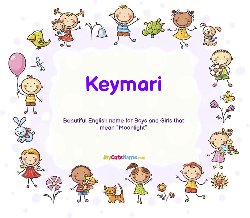 Keymari meaning - what is the meaning of name Keymari ? [**2024 UPDATE**]
