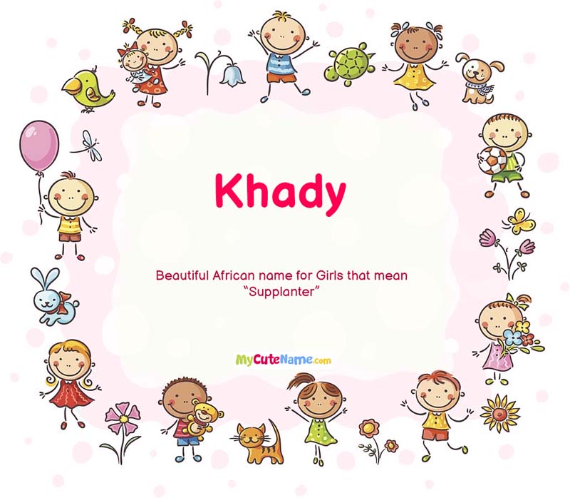 Khady meaning - what is the meaning of name Khady ? [**2024 UPDATE**]