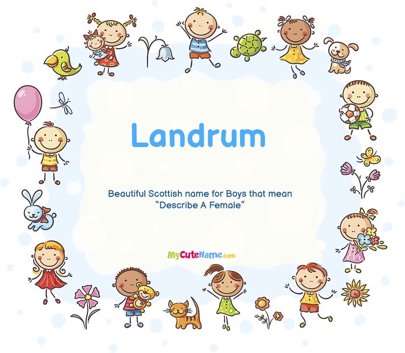 Landrum meaning - what is the meaning of name Landrum ? [**2024 UPDATE**]