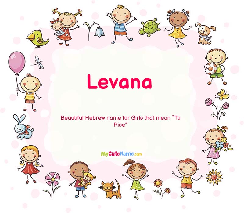 Levana meaning - what is the meaning of name Levana ? [**2024 UPDATE**]