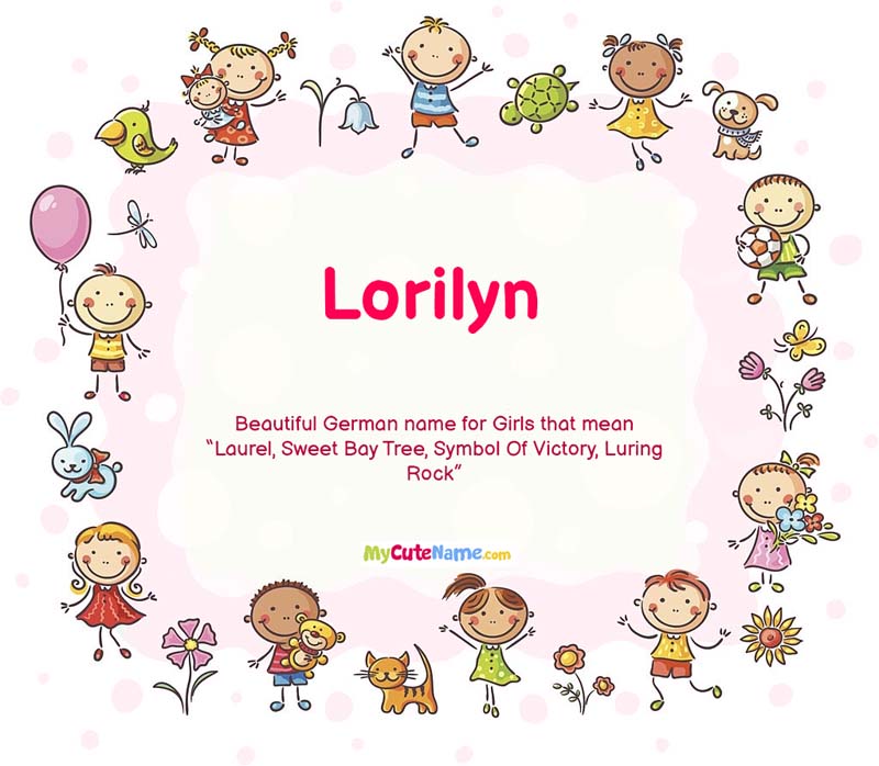 Lorilyn meaning - what is the meaning of name Lorilyn ? [**UPDATE 2025**]