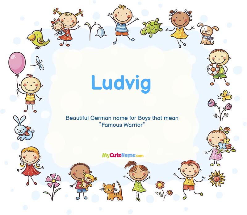 Ludvig meaning - what is the meaning of name Ludvig ? [**UPDATE 2025**]