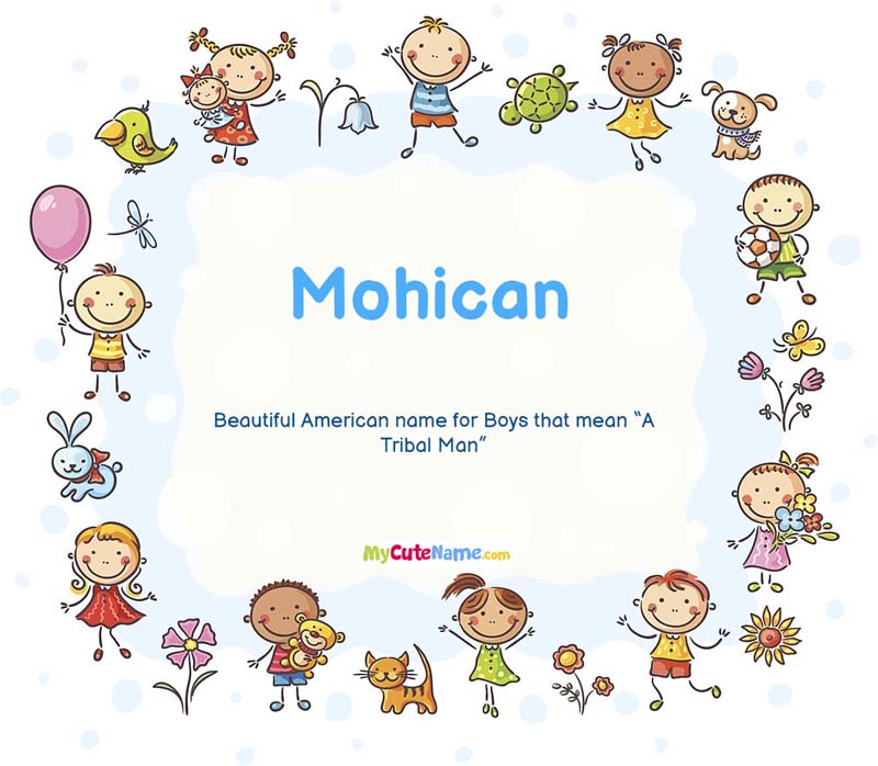 Mohican meaning - what is the meaning of name Mohican ? [**2024 UPDATE**]