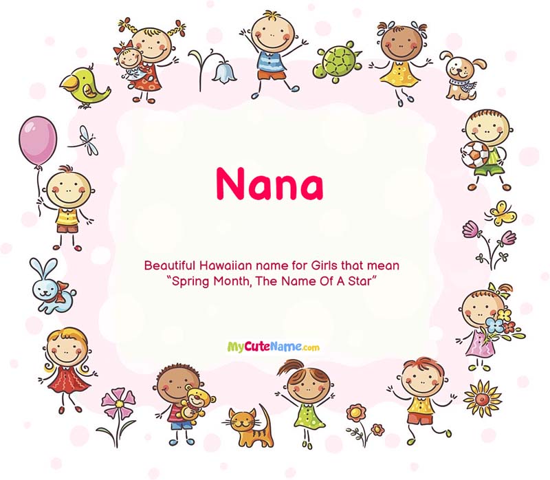 Nana meaning - what is the meaning of name Nana ? [**UPDATE 2025**]