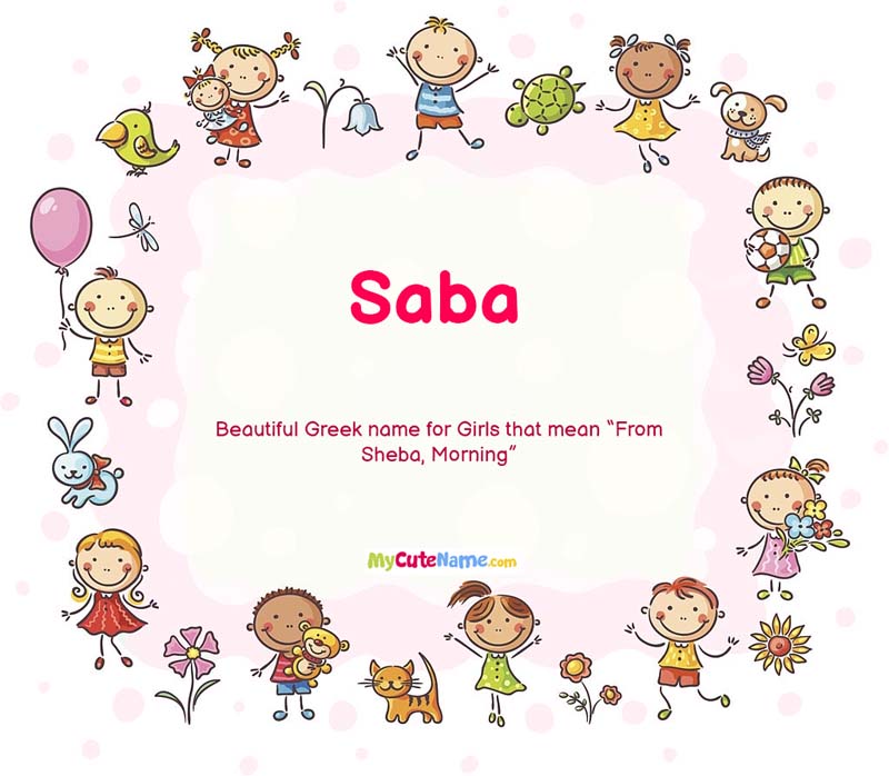Saba meaning - what is the meaning of name Saba ? [**UPDATE 2025**]