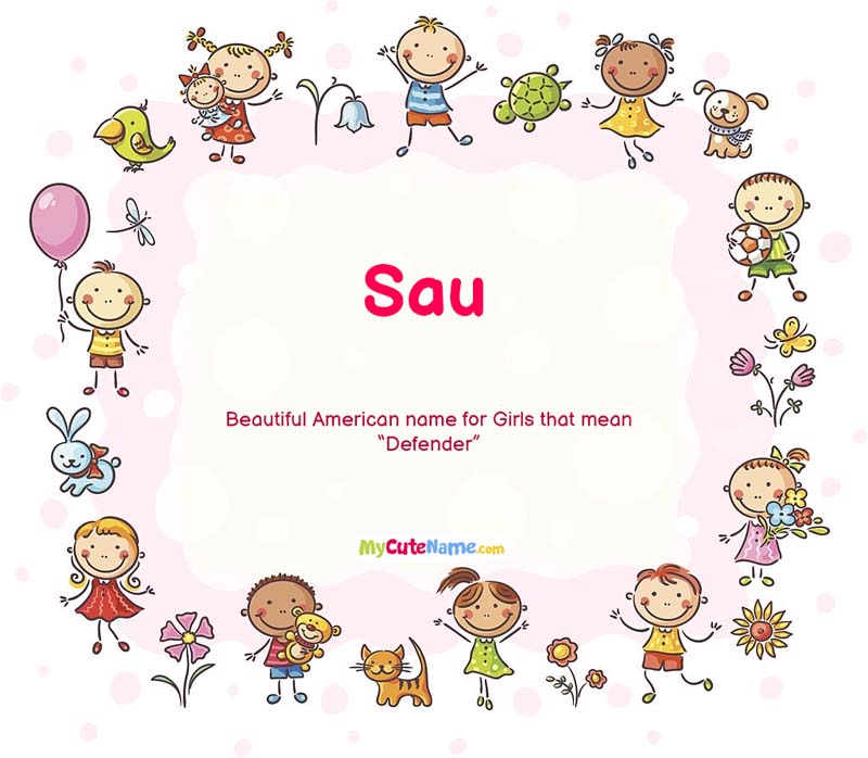 Sau meaning - what is the meaning of name Sau ? [**2024 UPDATE**]