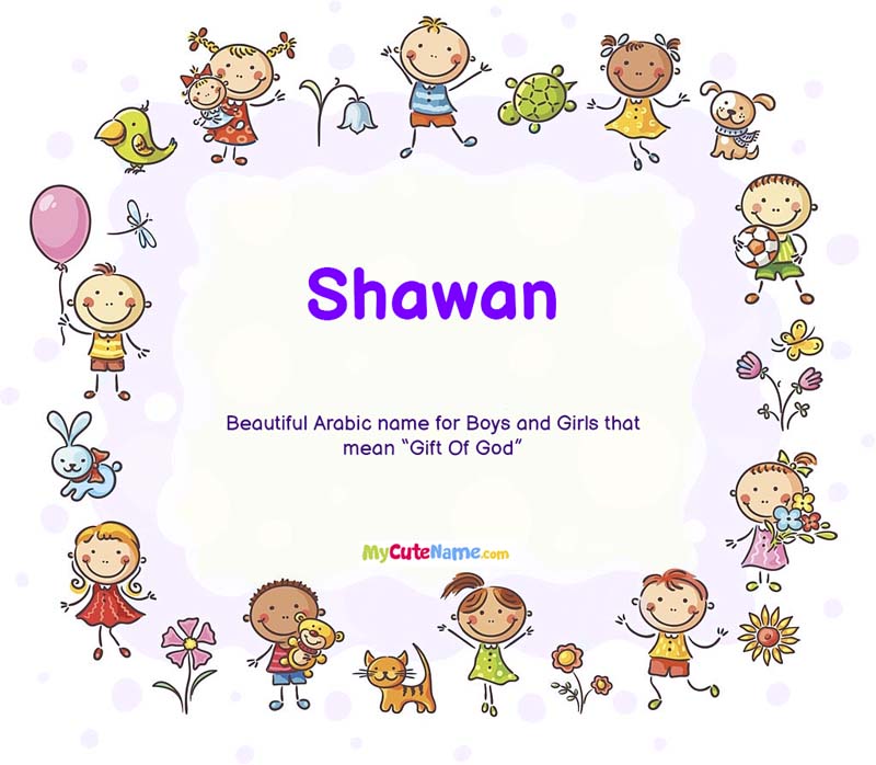 Shawan meaning - what is the meaning of name Shawan ? [**UPDATE 2025**]