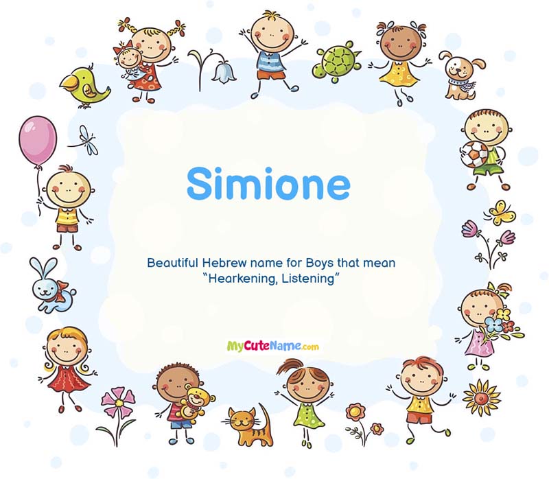 Simione meaning - what is the meaning of name Simione ? [**UPDATE 2025**]