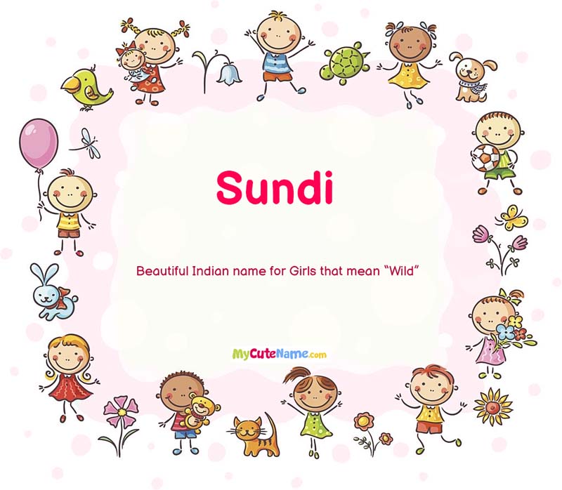 Sundi meaning - what is the meaning of name Sundi ? [**UPDATE 2025**]