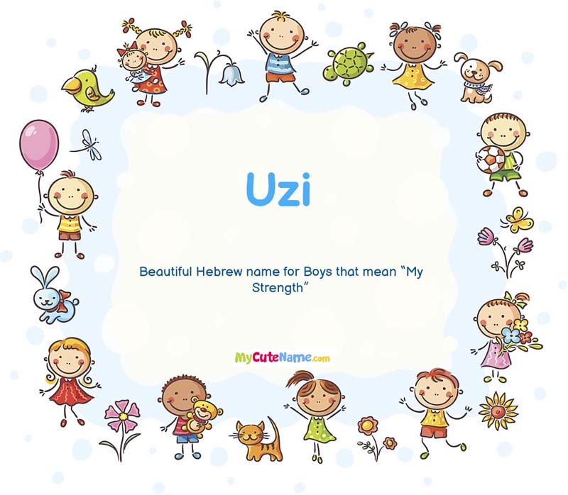 Uzi meaning - what is the meaning of name Uzi ? [**2024 UPDATE**]
