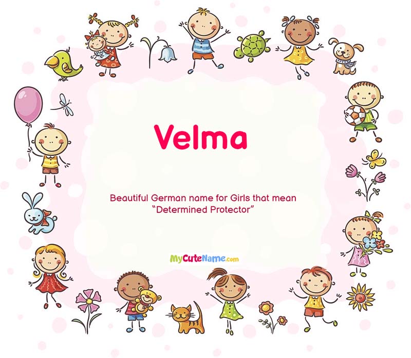 Velma meaning - what is the meaning of name Velma ? [**UPDATE 2025**]
