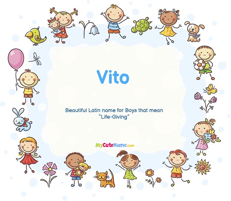 Vito meaning - what is the meaning of name Vito ? [**UPDATE 2025**]